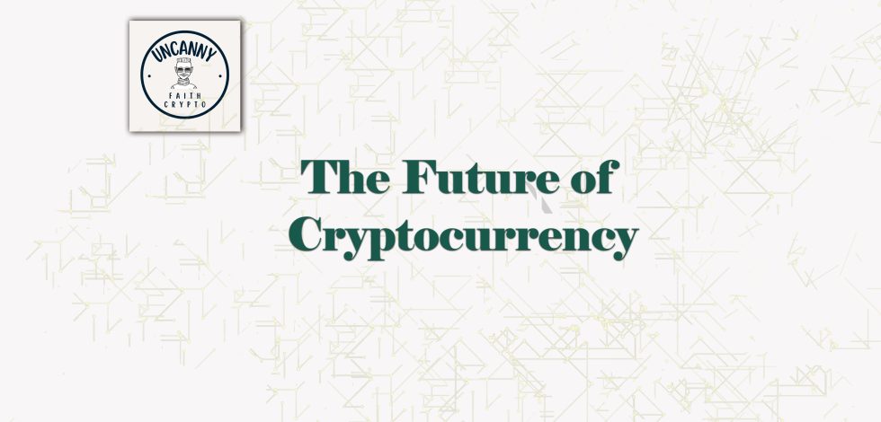 Crypto adoption and use cases | Uncanny Faith